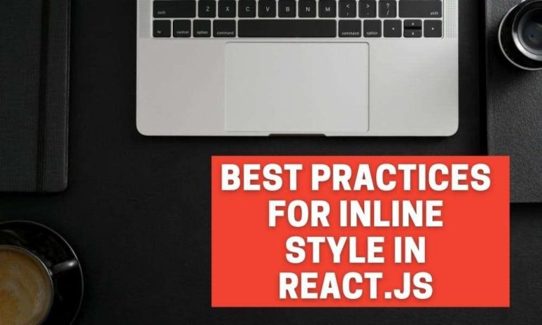 Reactjs Inline Style Best Practices Bosc Tech