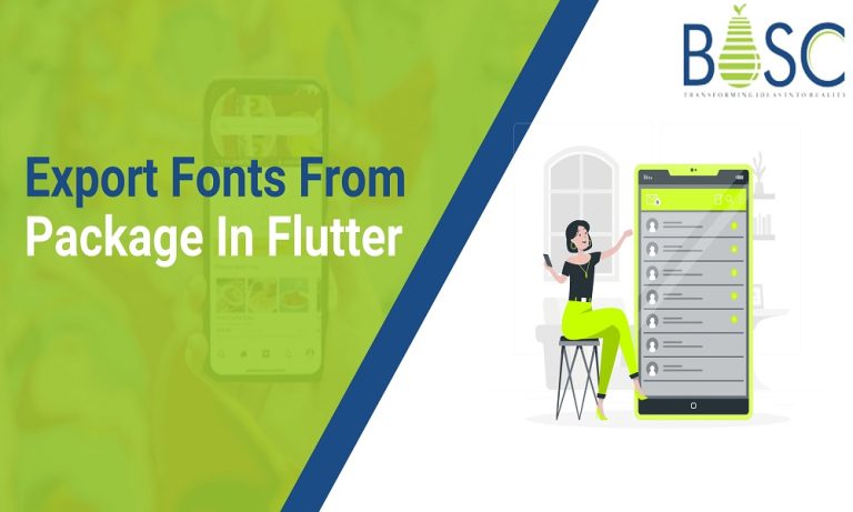 How To Export The Fonts From The Package In Flutter Bosc Tech Labs
