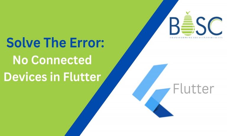 Solve Error No Connected Devices In Flutter Bosc Tech Labs